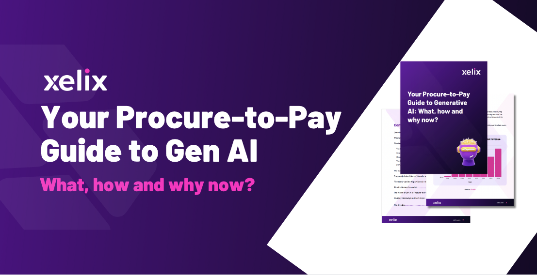 Your Procure-to-Pay Guide to Generative AI: What, how and why now? | Xelix
