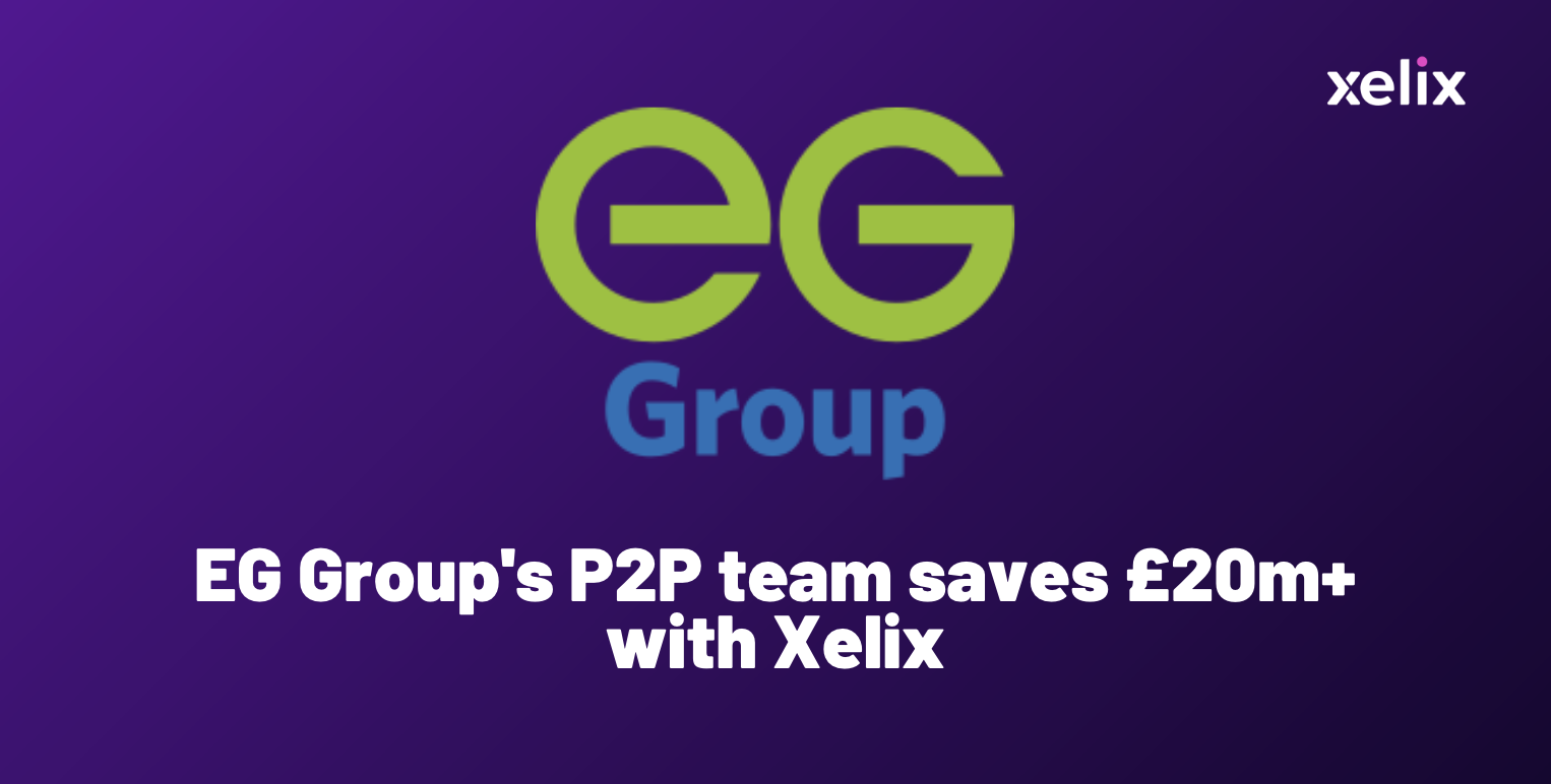 EG Group's P2P team saves £20m+ | Xelix